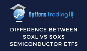 Difference between SOXL vs SOXS semiconductor ETFs