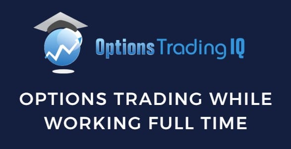 Options Trading While Working Full Time: A Complete Guide for Busy ...