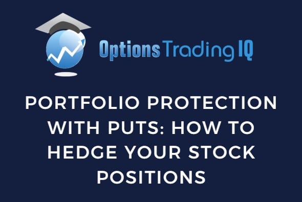 Portfolio Protection with Puts: How to Hedge Your Stock Positions